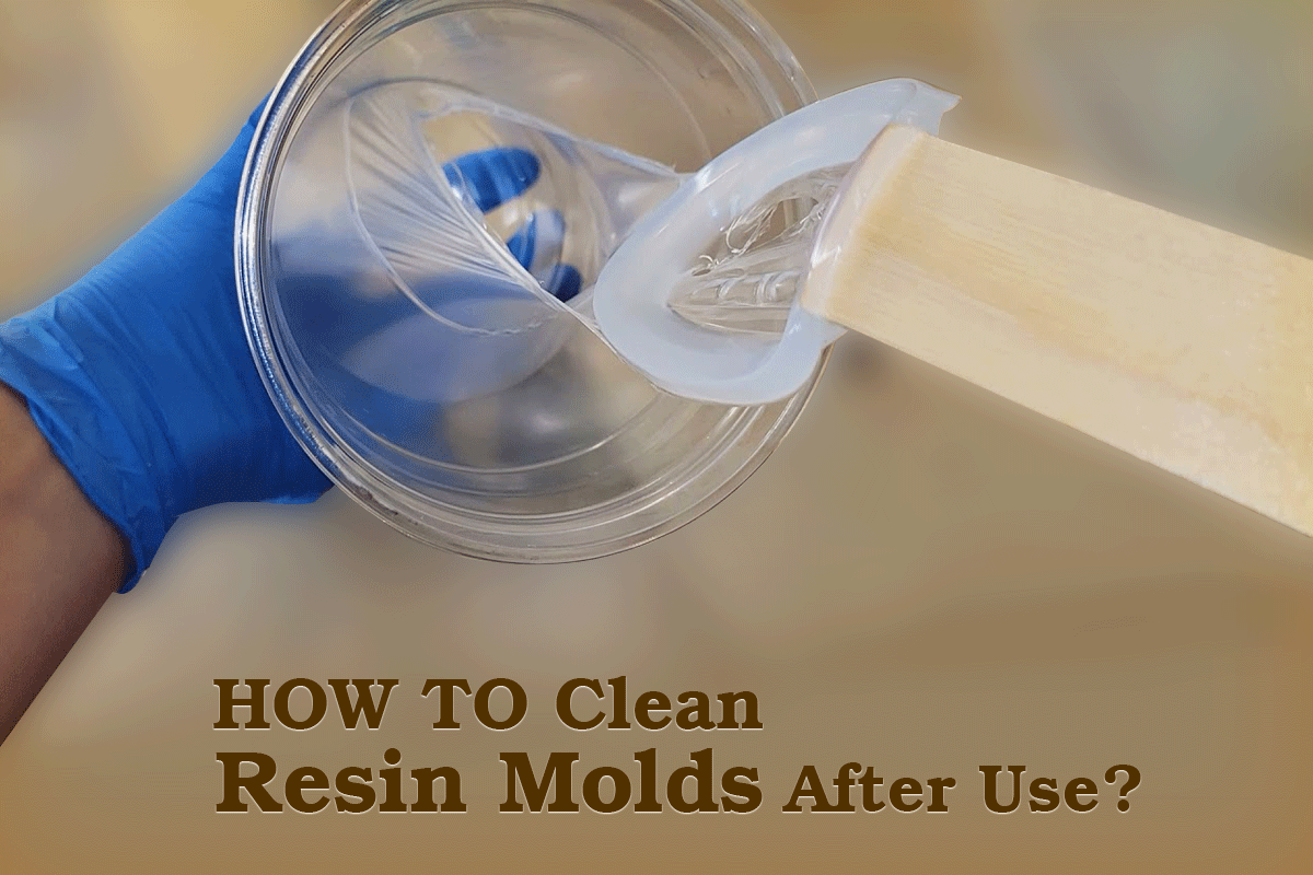How to Clean Resin Molds After Use? - Blog By CyberMart.PK