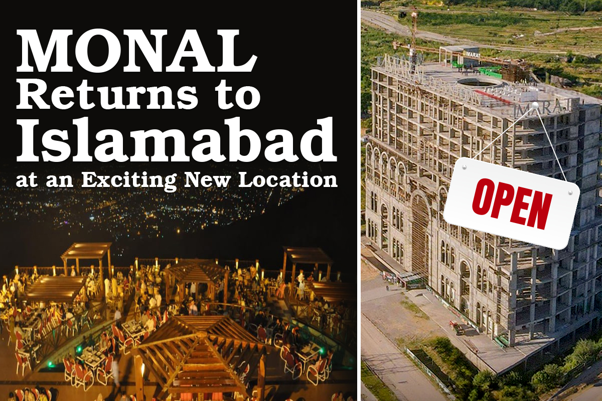 Monal Returns to Islamabad at an Exciting New Location - Blog By ...