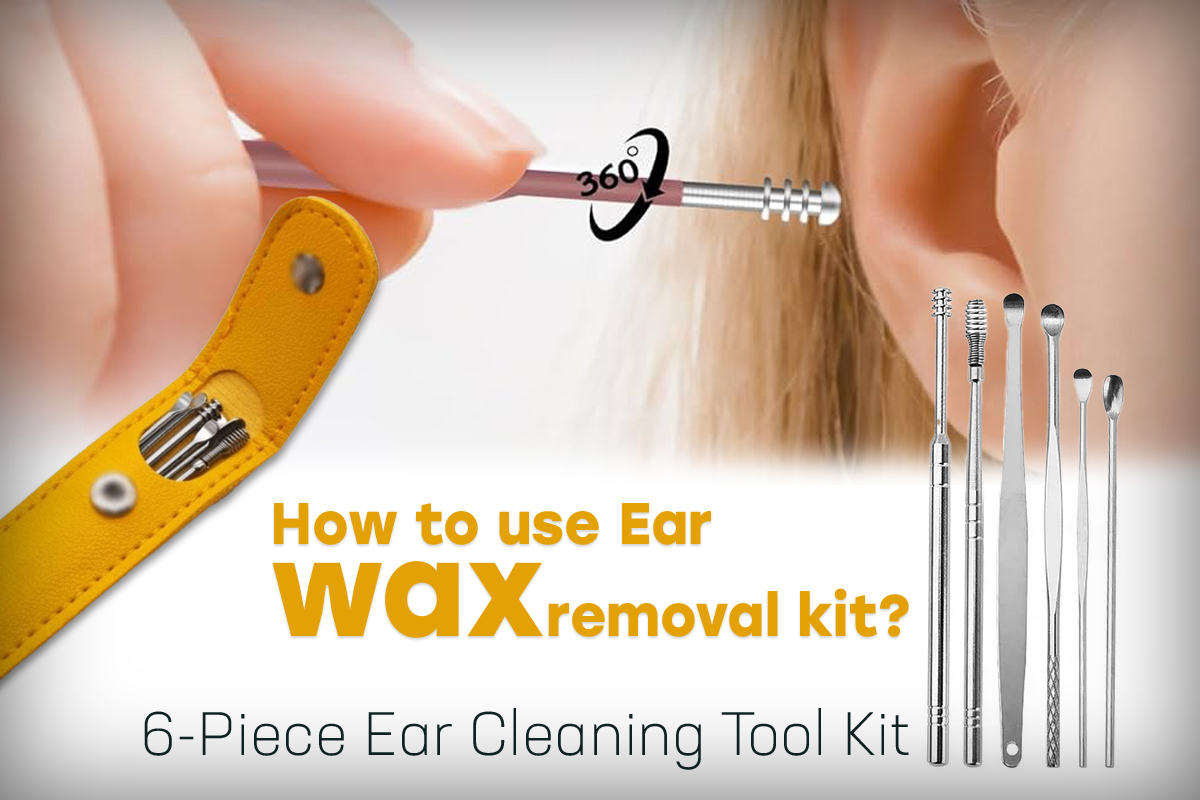 How to Use an Ear Wax Removal Kit? - Blog By CyberMart.PK